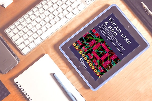 My story to Kicad Like a Pro, 2nd edition - Tech Explorations My story to Kicad Like a Pro, 2nd edition - Tech Explorations